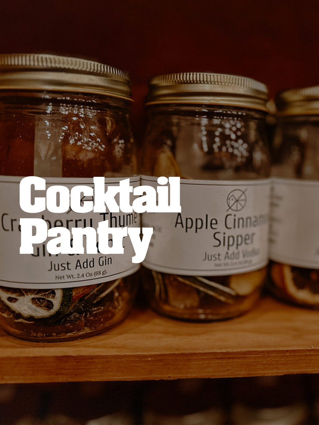 Cocktail Pantry – Sweet Hill Farm
